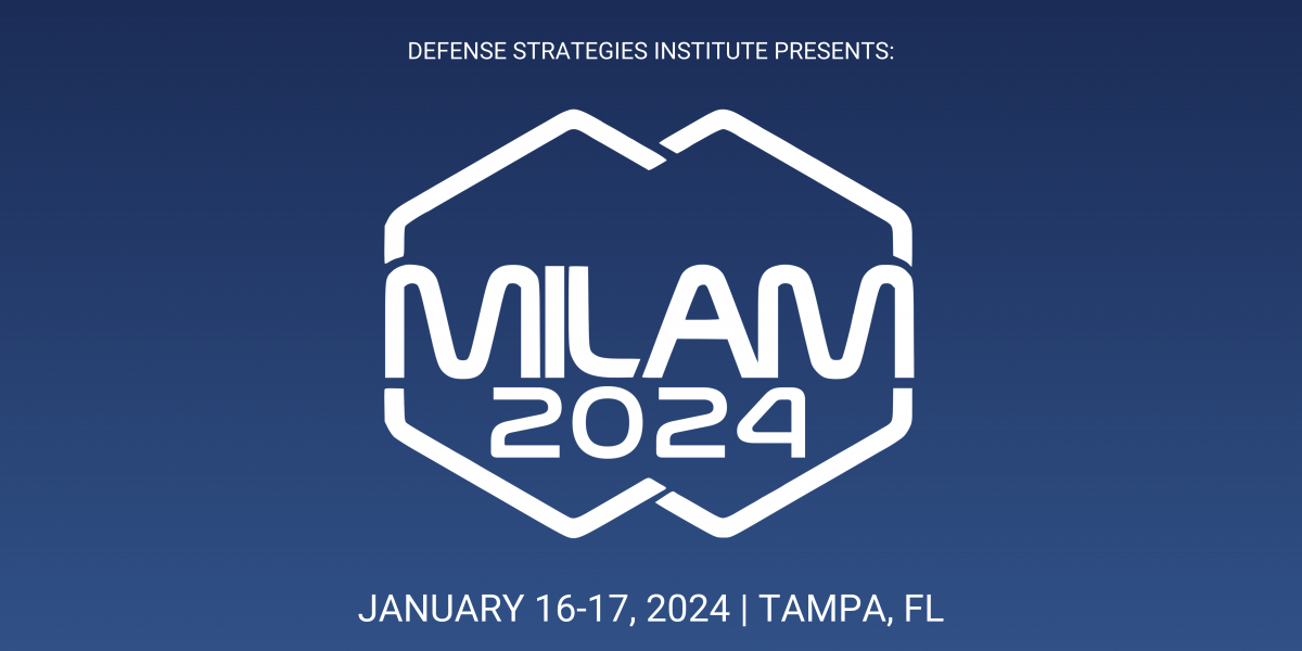 Military Additive Manufacturing summit & Technology Showcase (MILAM ...
